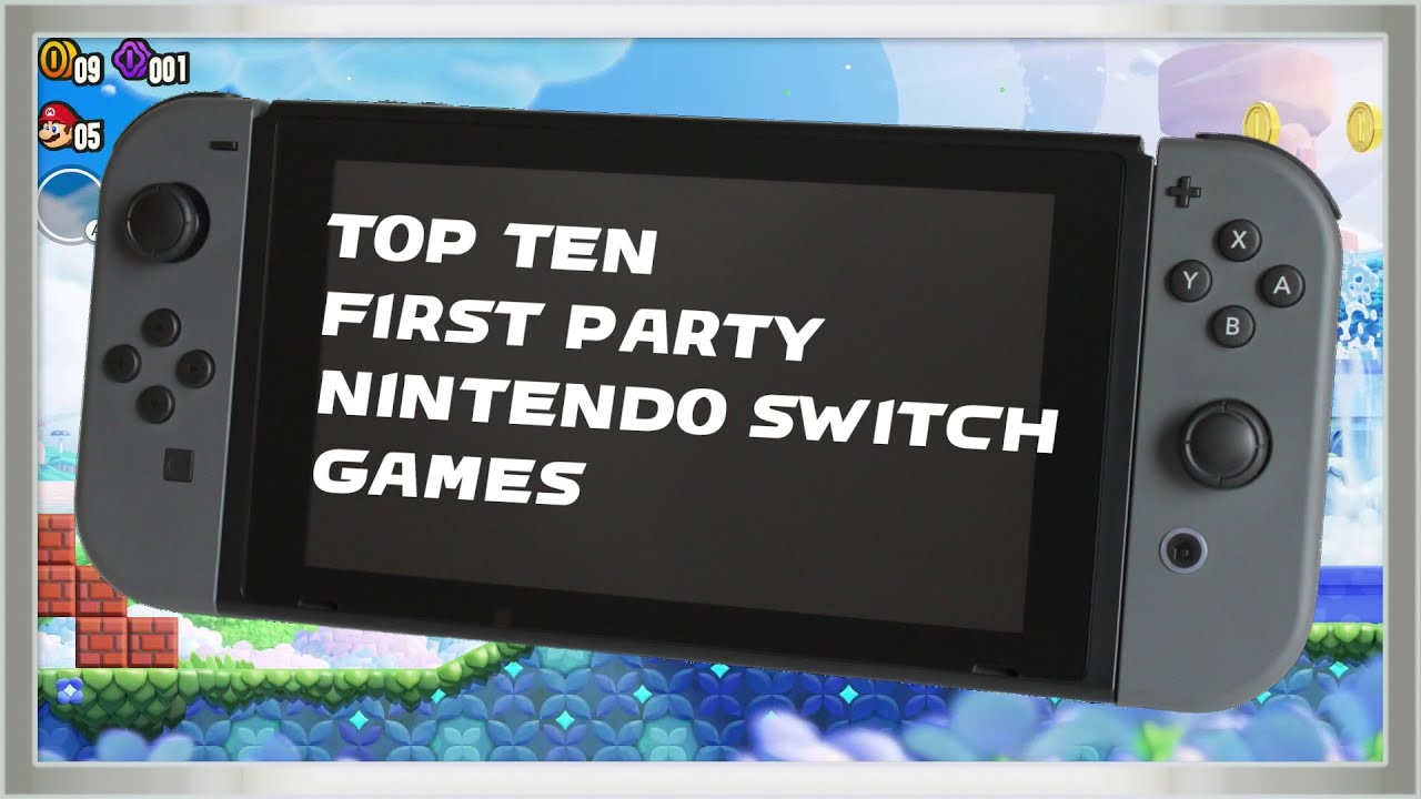 Killjoy's Top 10 First Party Nintendo Switch Games - YouTube