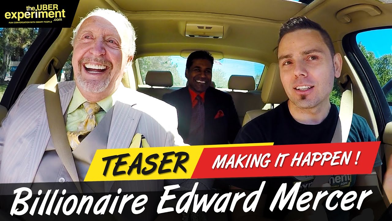 BUSINESS TIPS: MAKING IT HAPPEN (Billionaire Edward Mercer on The UBER ...