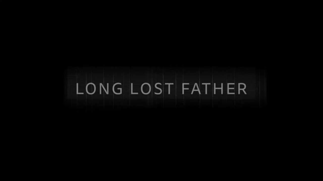 Long Lost Father teaser - YouTube