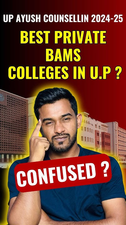 Best Private BAMS colleges in Uttar Pradesh 🔥 | up Ayush Counselling 2024 - YouTube