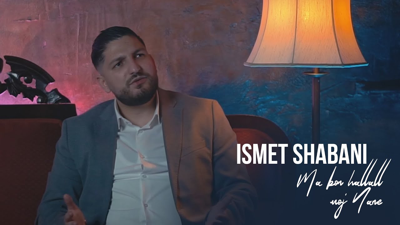 Ismet Shabani - MA BON HALLALL MOJ NANË (Official Music Video) - YouTube