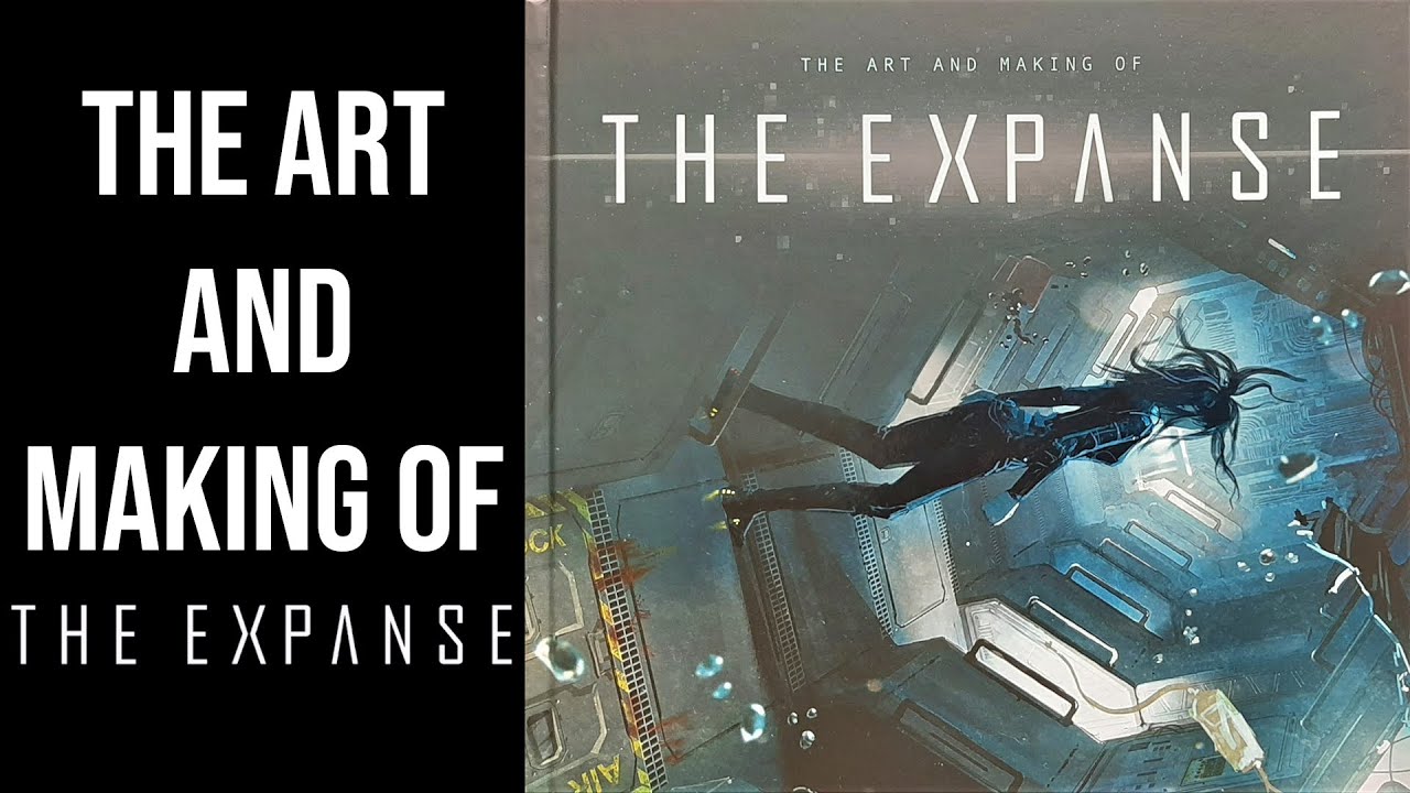 The Expanse - The Art and Making of The Expanse Book - YouTube