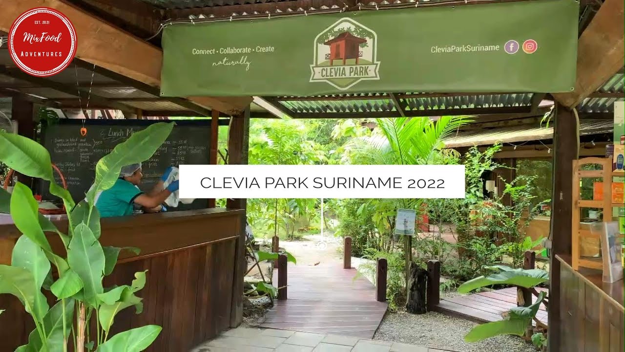 EXPLORING CLEVIA PARK - SURINAME 2022 - YouTube