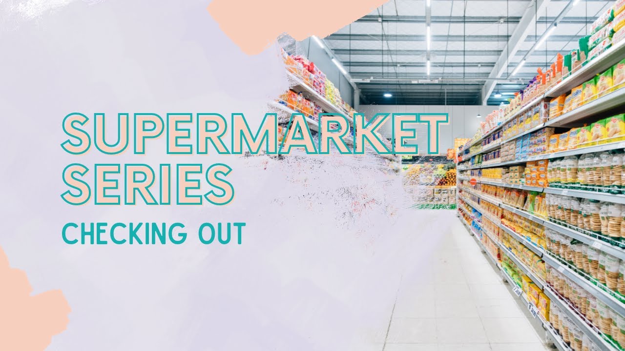Checking Out | Supermarket Series for Spanish Learners - YouTube
