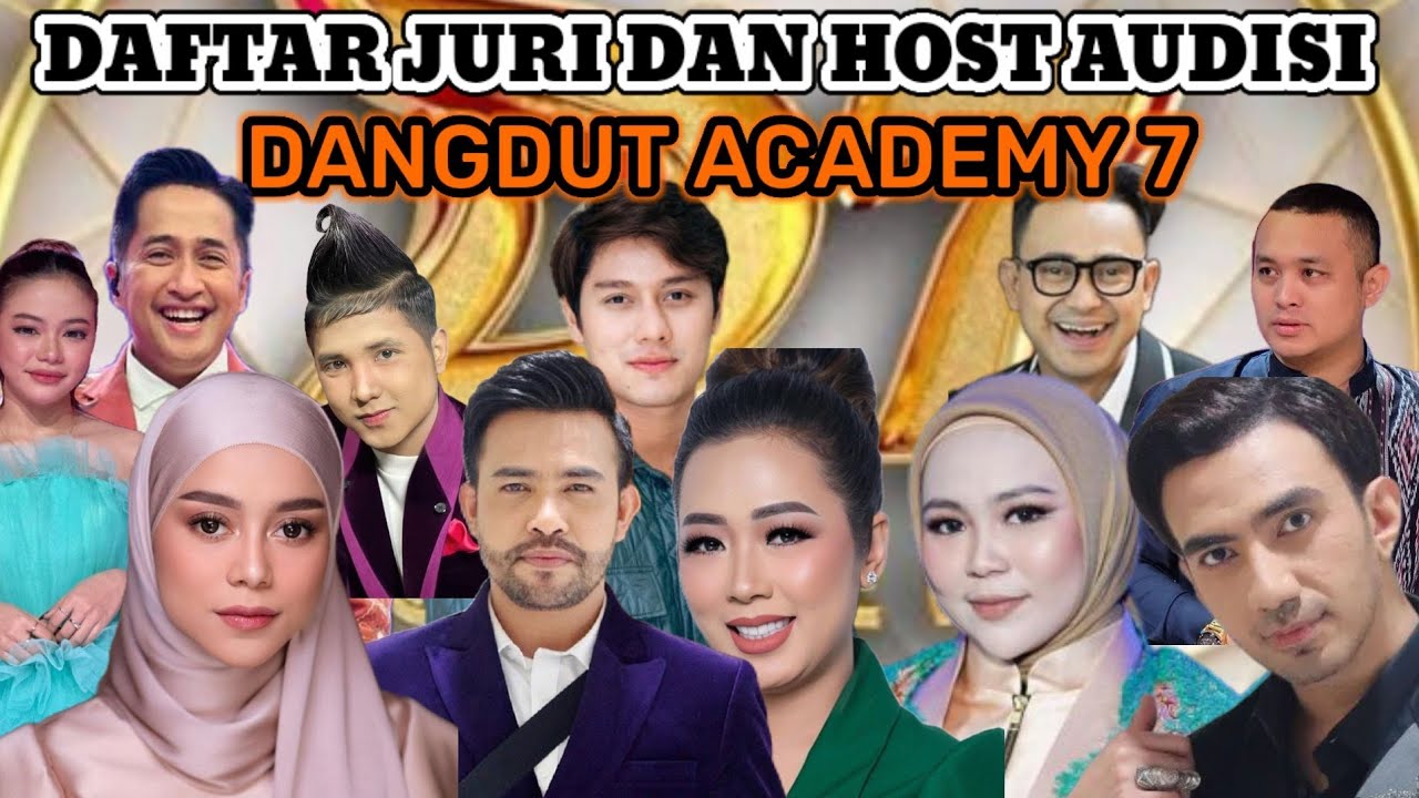 DAFTAR JURI DAN HOST AUDISI DANGDUT ACADEMY 7 - YouTube