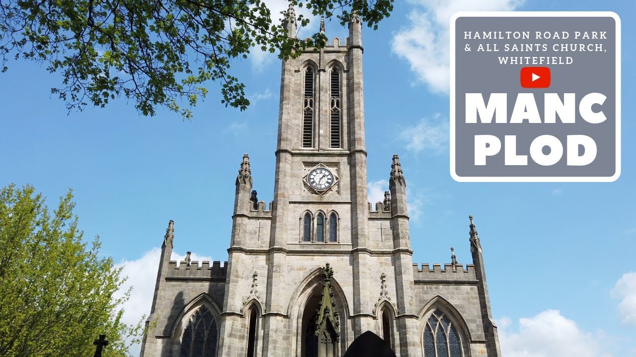 Hamilton Road Park and All Saints Church, Stand | Whitefield [4K] - YouTube