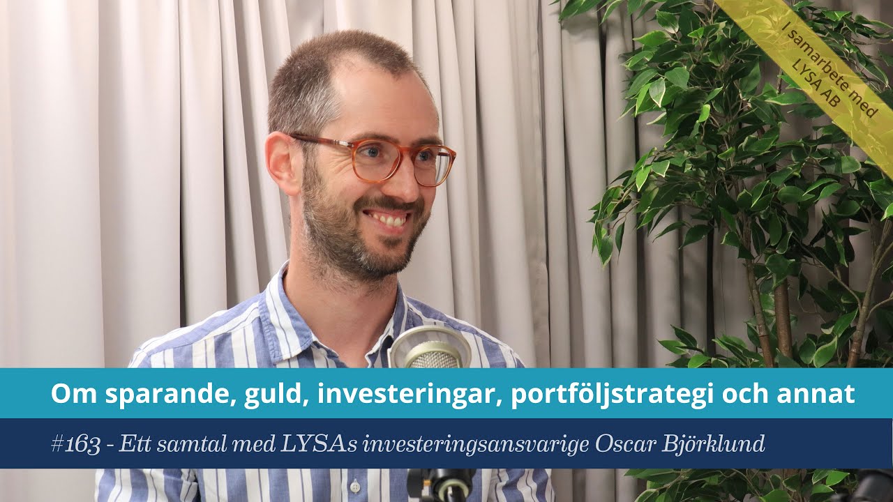 #163 - Om sparande, investerande & portföljstrategi med LYSAs ...