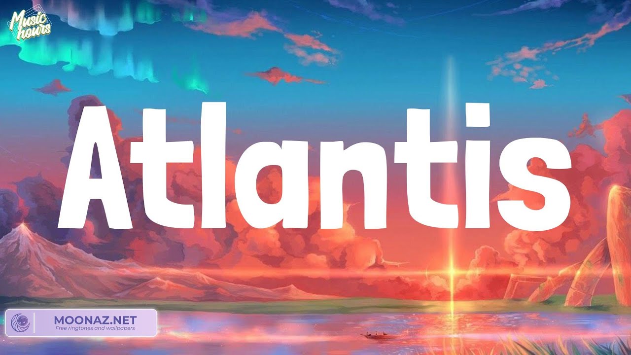 Seafret - Atlantis (Lyrics) Mix| Meghan Trainor,Justin Bieber,Sam Smith ...