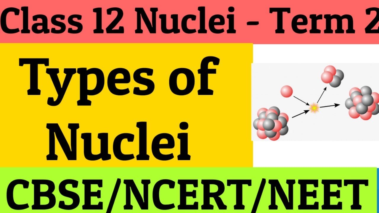 CBSE Class - 12 # Nuclei - Types of nuclei # NEET # CBSE Term - 2 ...