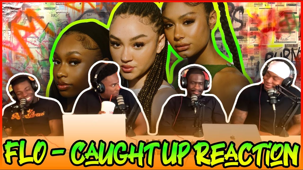FLO - Caught Up | Reaction - YouTube