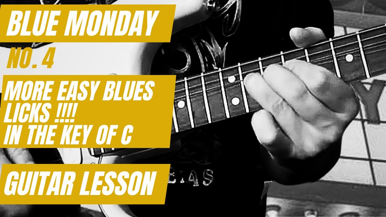 Blue Monday No. 4 Guitar Lessons | Easy Blues Licks in C | Combining ...