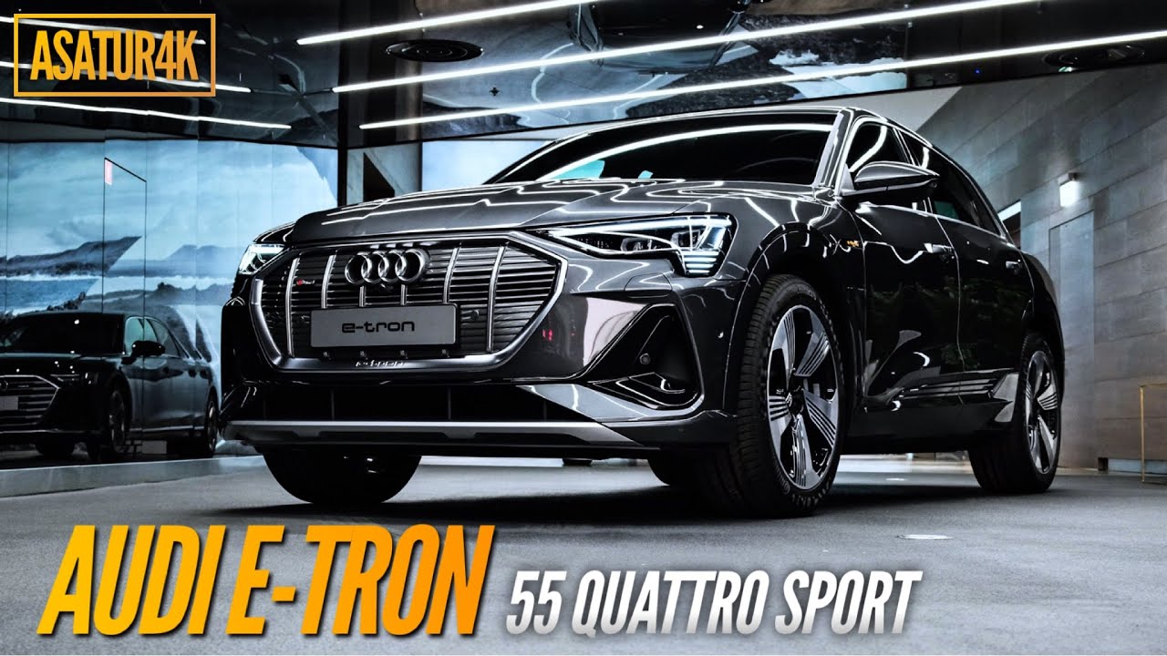 4K AUDI e-tron 55 quattro Sport 2020/2021 Exterior & Interior views in ...