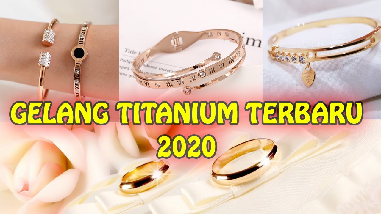 GELANG TANGAN TITANIUM TERBARU 2020 - YouTube
