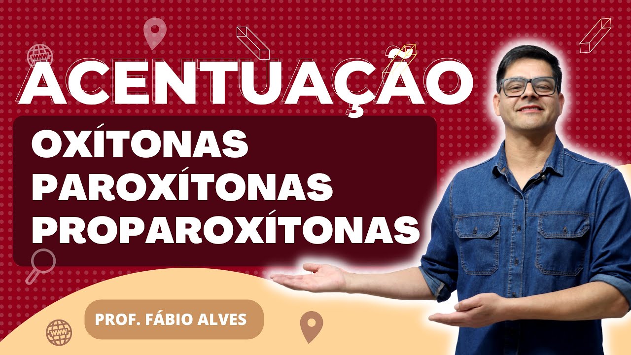 Aula 2: Regras das oxítonas, paroxítonas e proparoxítonas - YouTube