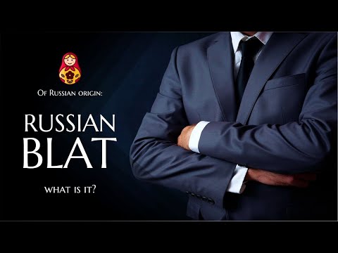 Russian Blat - what is it?