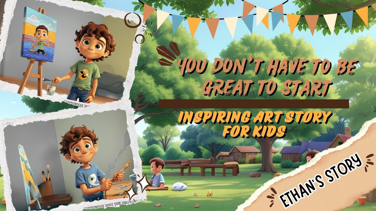 Ethan's Story: "You Don’t Have to Be Great to Start" – Inspiring Art ...
