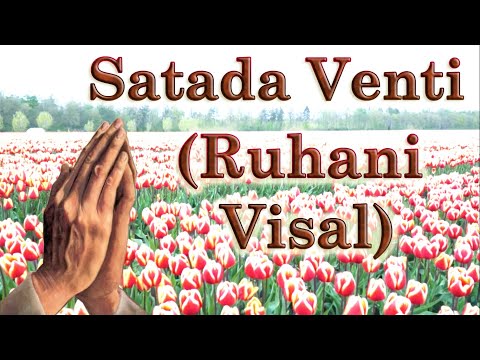 Satada Venti (Ruhani Visal) – selected verses - Shahid Barkat Ali