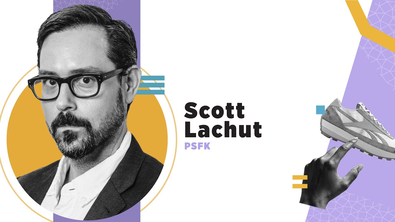 RIW21: Trends Shaping the Role of the Store with PSFK's Scott Lachut ...