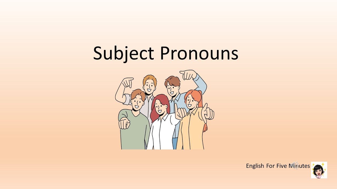 Subject Pronouns (1/2). ESL Beginner Level. - YouTube