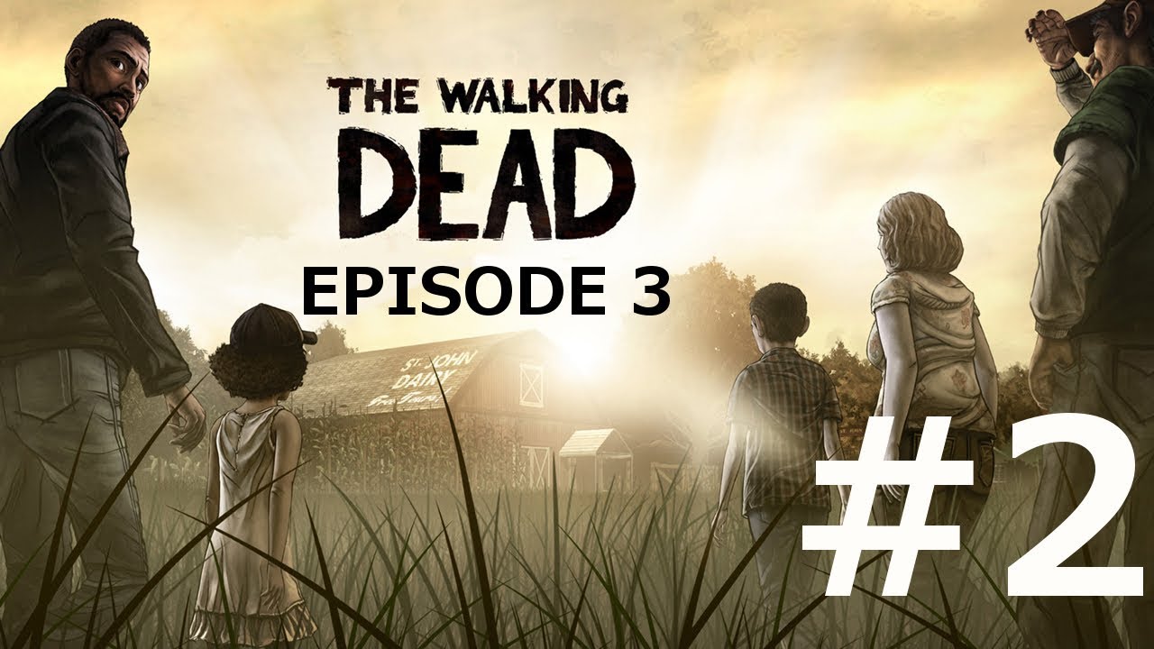 The Walking Dead Game Season 1 Episode 3 Playthrough/Walkthrough part 2 ...