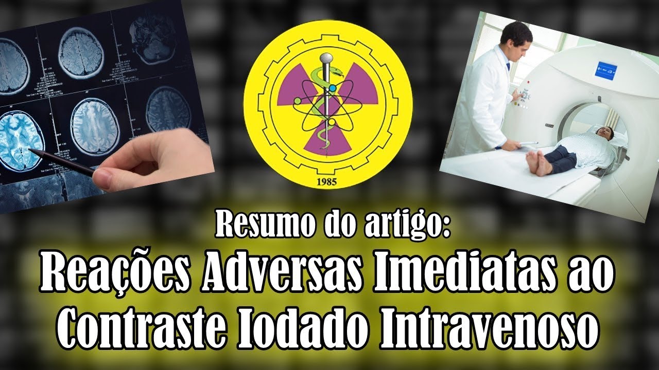 RESUMO DO ARTIGO CIENTÍFICO: REAÇÕES ADVERSAS IMEDIATAS AO CONTRASTE ...