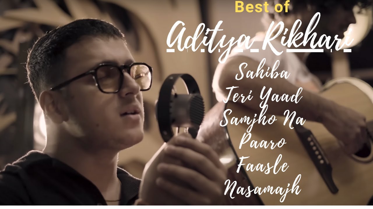Aditya Rikhari Greatest Hits Playlist | Aditya Rikhari Best Songs Of ...