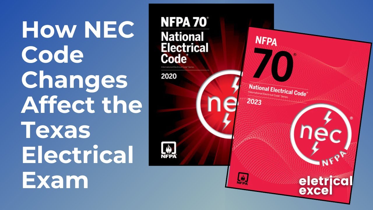 How NEC Code Changes Affect the Texas Electrical Exam - YouTube