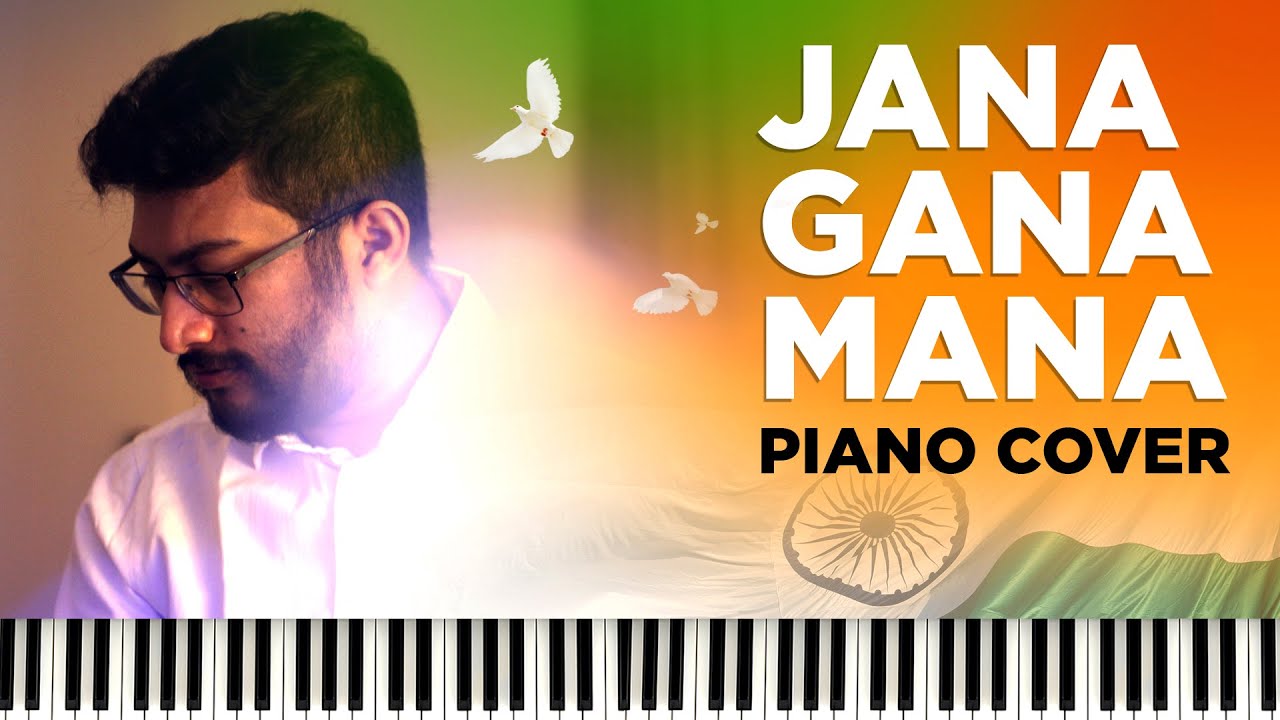Jana Gana Mana - Piano Cover by Jerin George | Indian National Anthem ...