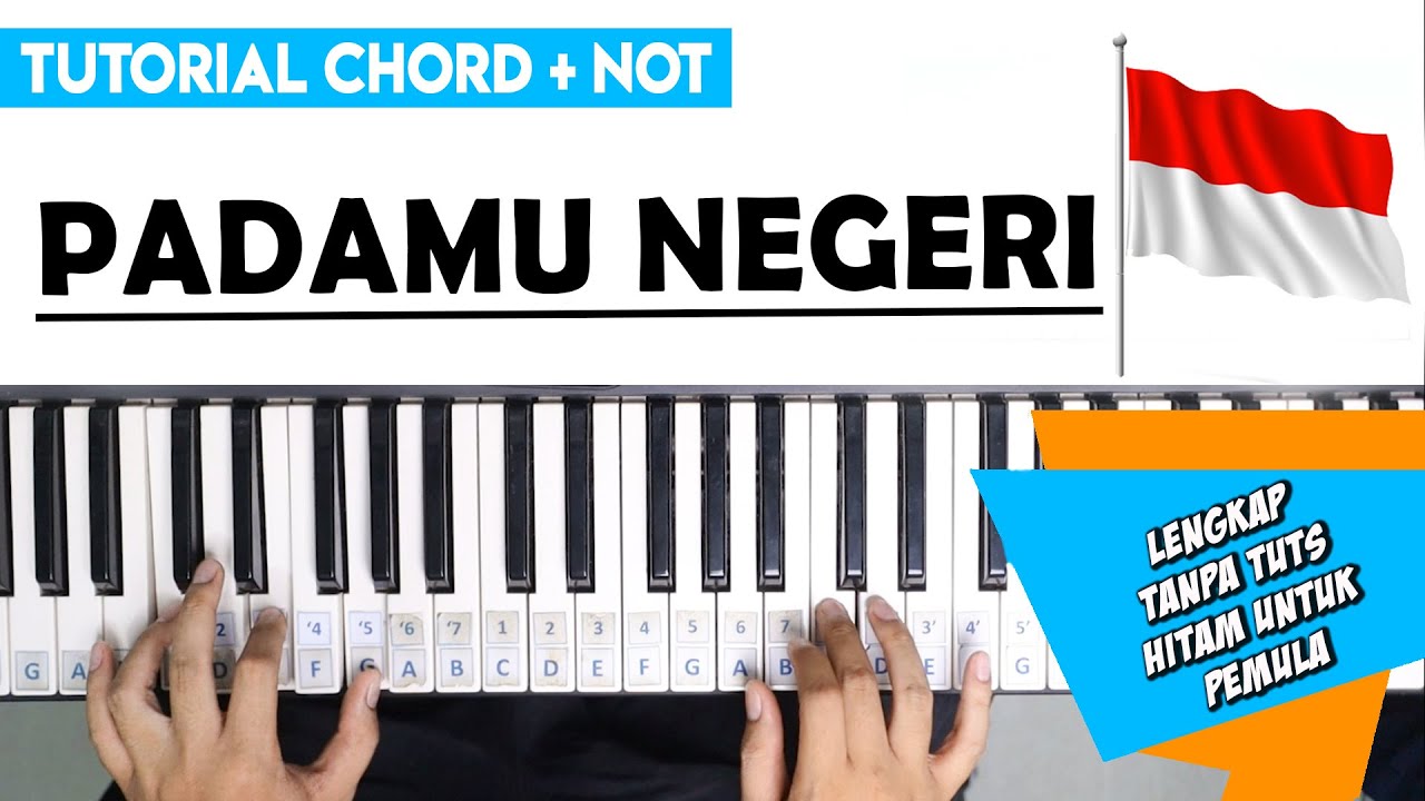 Tutorial Piano PADAMU NEGERI (Chord dan Not Untuk Pemula) - YouTube