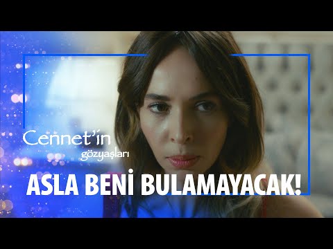 Beni asla bulamayacaksın - Cennetin Gözyaşları 4. Bölüm