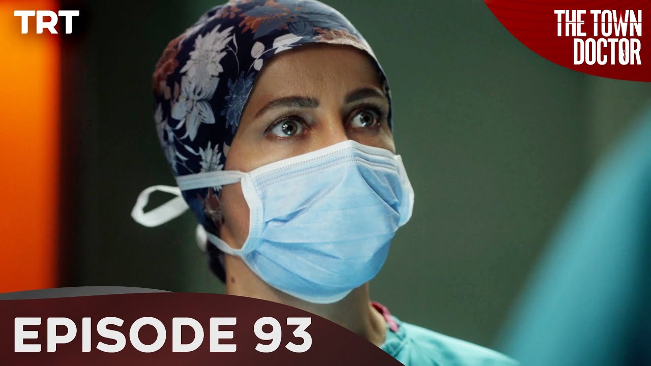 The Town Doctor - Episode 93 - YouTube