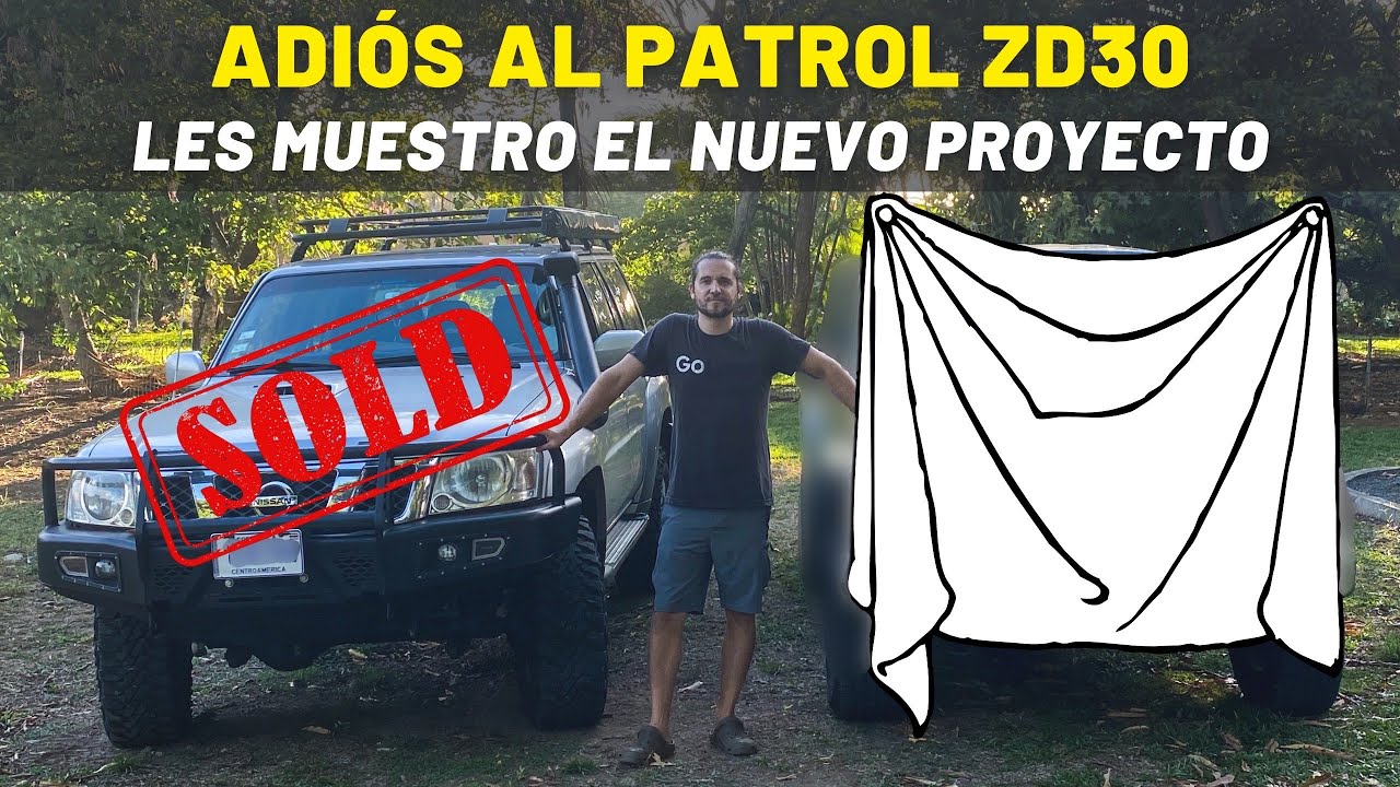 Adiós al Nissan Patrol ZD30! Recap de las aventuras y Nuevos Proyectos ...