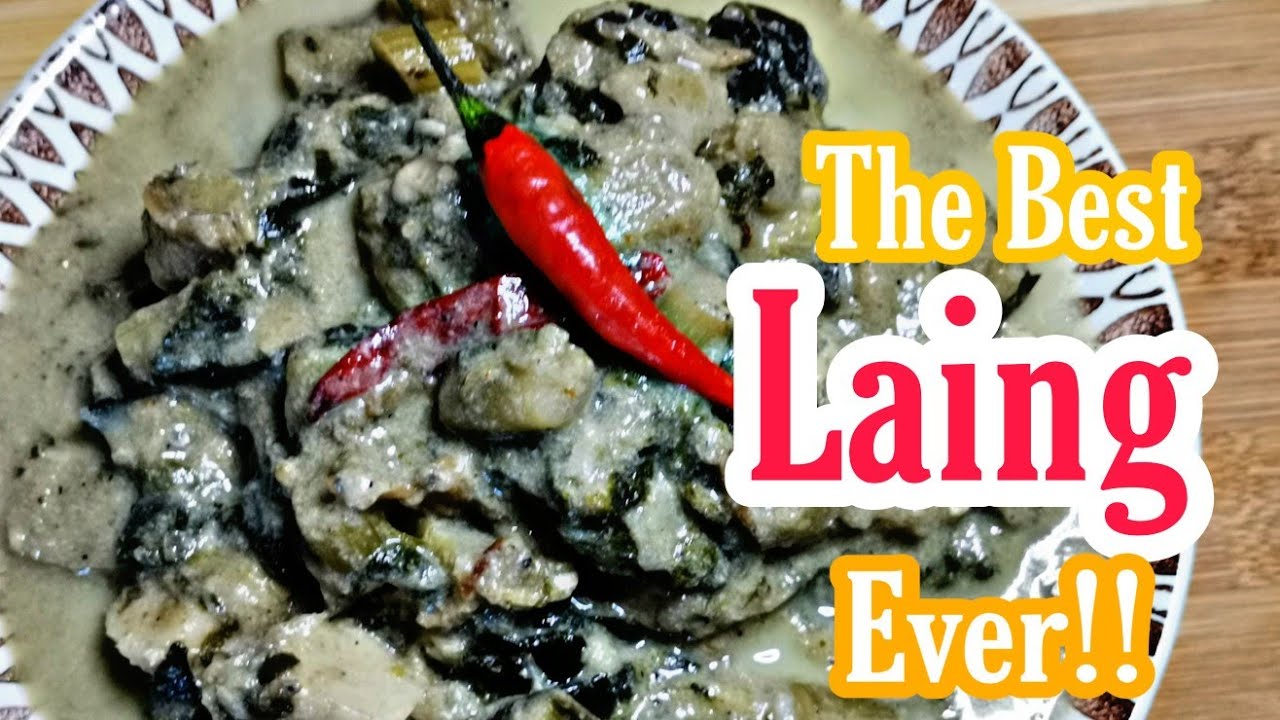 How To Cook Laing Laing Recipe The Best Laing Recipe Budget Meal