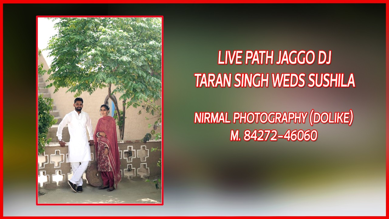 🔴LIVE PATH JAGGO DJ || TARAN SINGH & SUSHILA || NIRMAL PHOTOGRAPHY ...