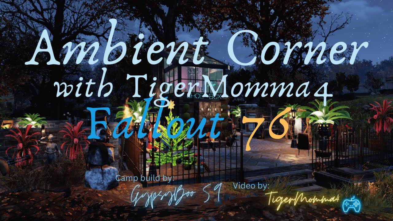 Fallout 76 Ambience with TigerMomma4 😍 ASMR "The Shoebox" - # ...