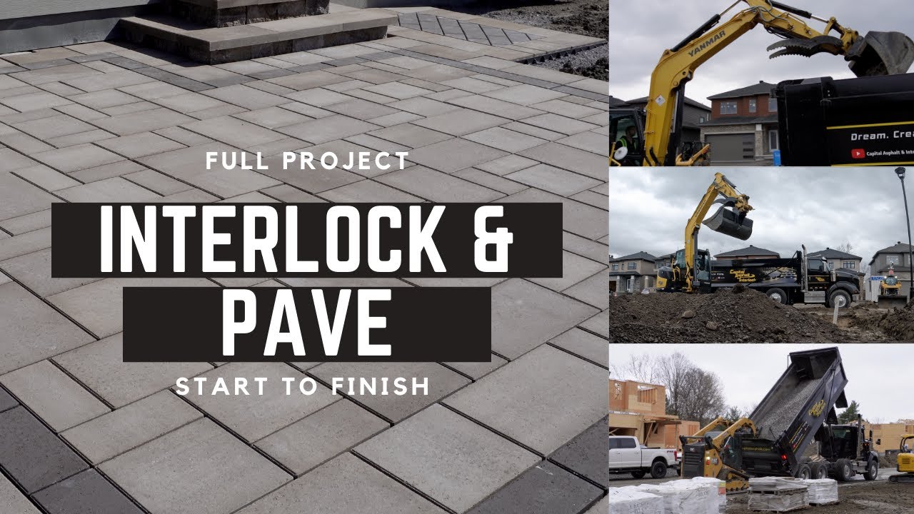 FULL INTERLOCK AND PAVE PROJECT | Start to Finish - YouTube