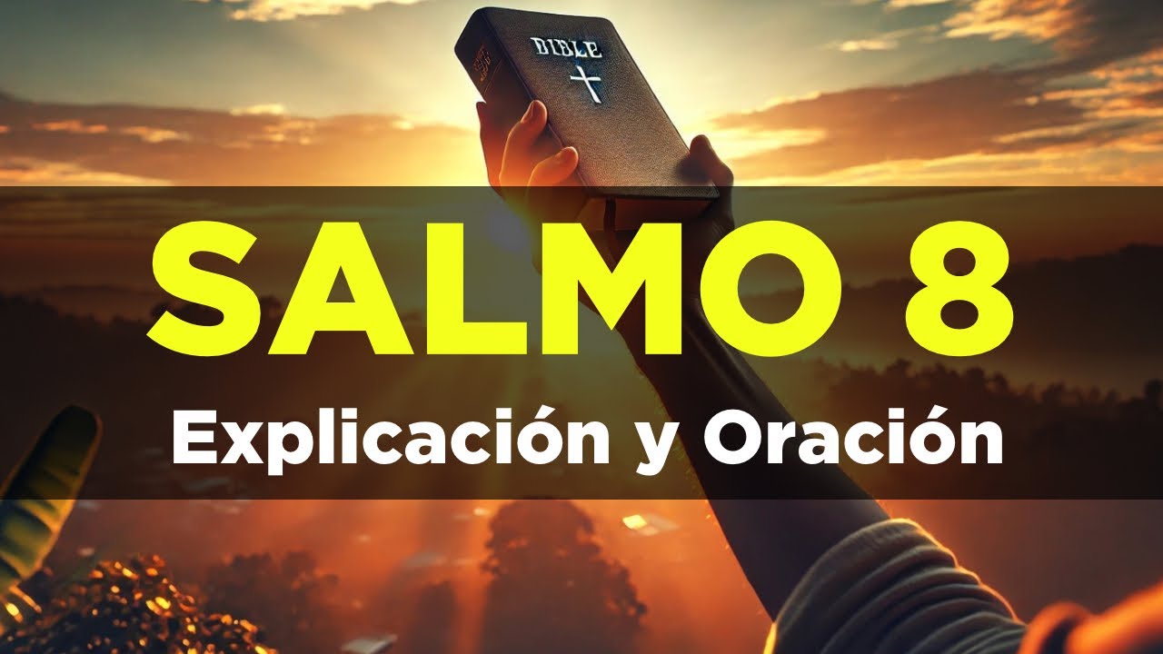 Salmo 8 Biblia Hablada con Explicación y Oración a la Luz de los Salmos ...