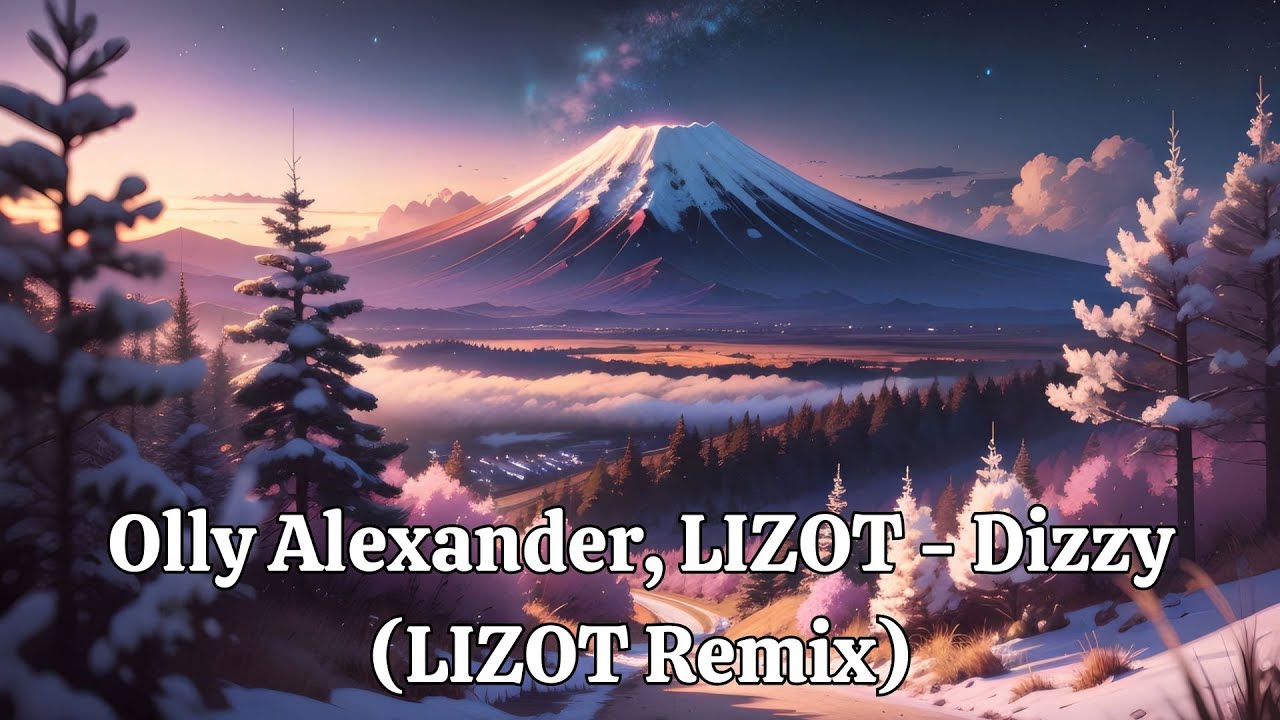 Olly Alexander, LIZOT - Dizzy LIZOT Remix - YouTube