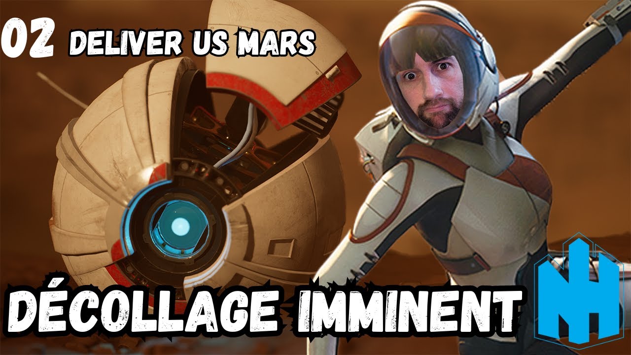 DELIVER US MARS 02 | Décollage Imminent ! - YouTube