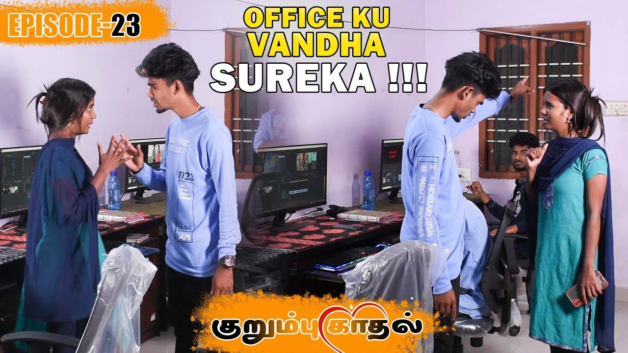 kurumbu kathal | chapter_23 | nagai 360* - YouTube