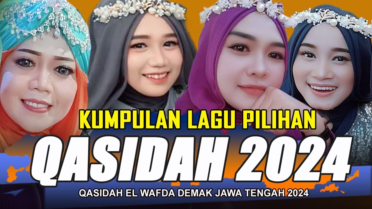 KUMPULAN LAGU PILIHAN KASIDAH EL WAFDA TERLARIS 2024 - QASIDAH EL WAFDA ...