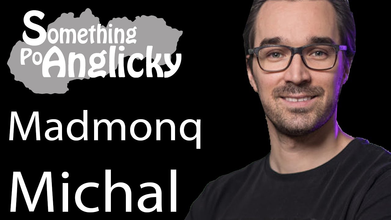 Michal Noga @MADMONQ - Something Po Anglicky English Podcast - YouTube