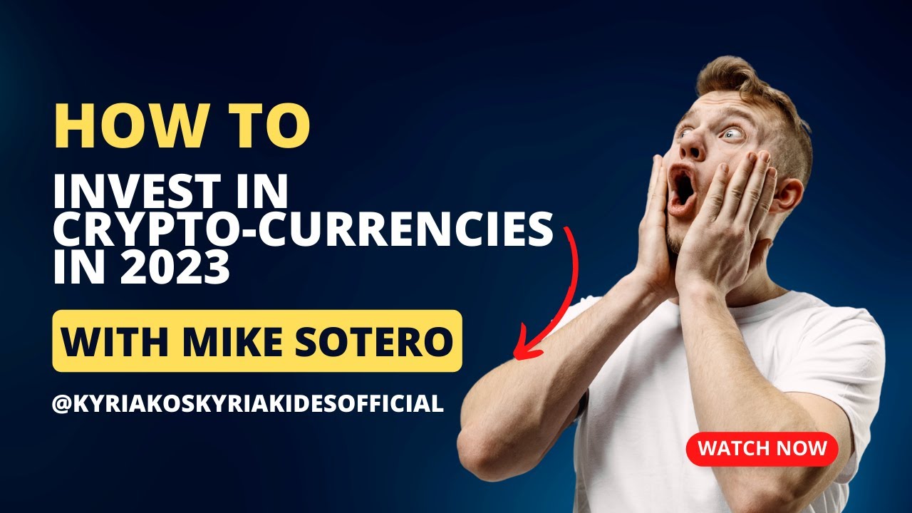 How To Invest In Crypto-Currencies In 2023 W/ Mike Sotero! - YouTube
