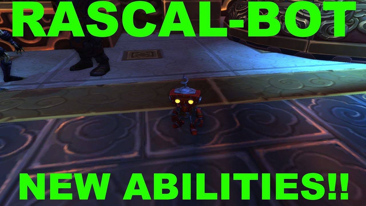 World of Warcraft Patch 5.4 PTR Rascal-Bot New Abilities - YouTube