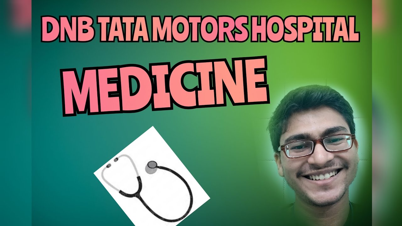 DNB MEDICINE/TATA MOTORS HOSPITAL/NEET PG/DNB VS MD MS/COUNSELLING ...