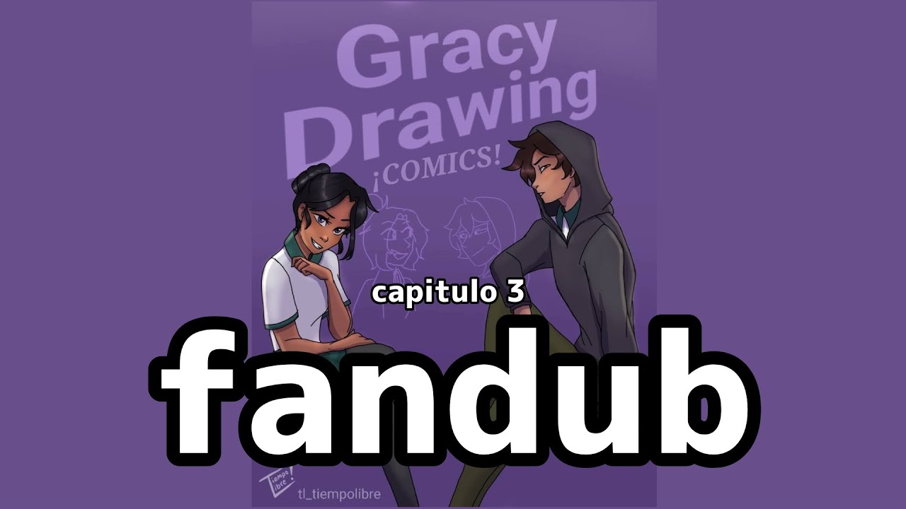 Fanfic de gracy draw (tl_tiempolibre) | capitulo 3 - YouTube