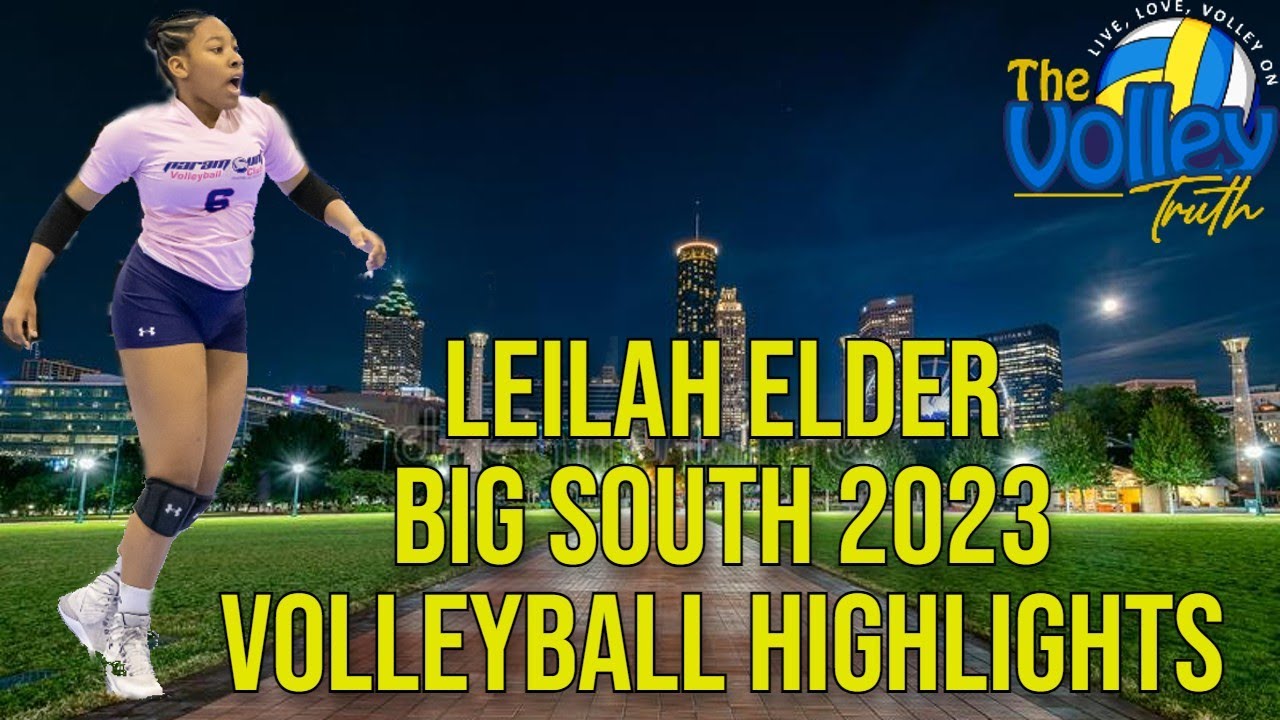 Leilah Elder Big South 2023 Volleyball Highlights - YouTube