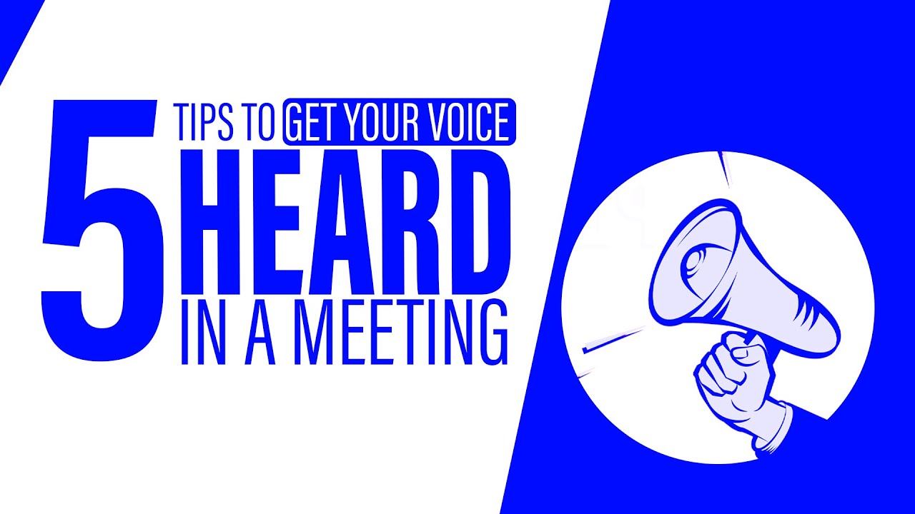 How To Stand Out & Get Your Voice Heard In A Meeting Like A Boss - YouTube