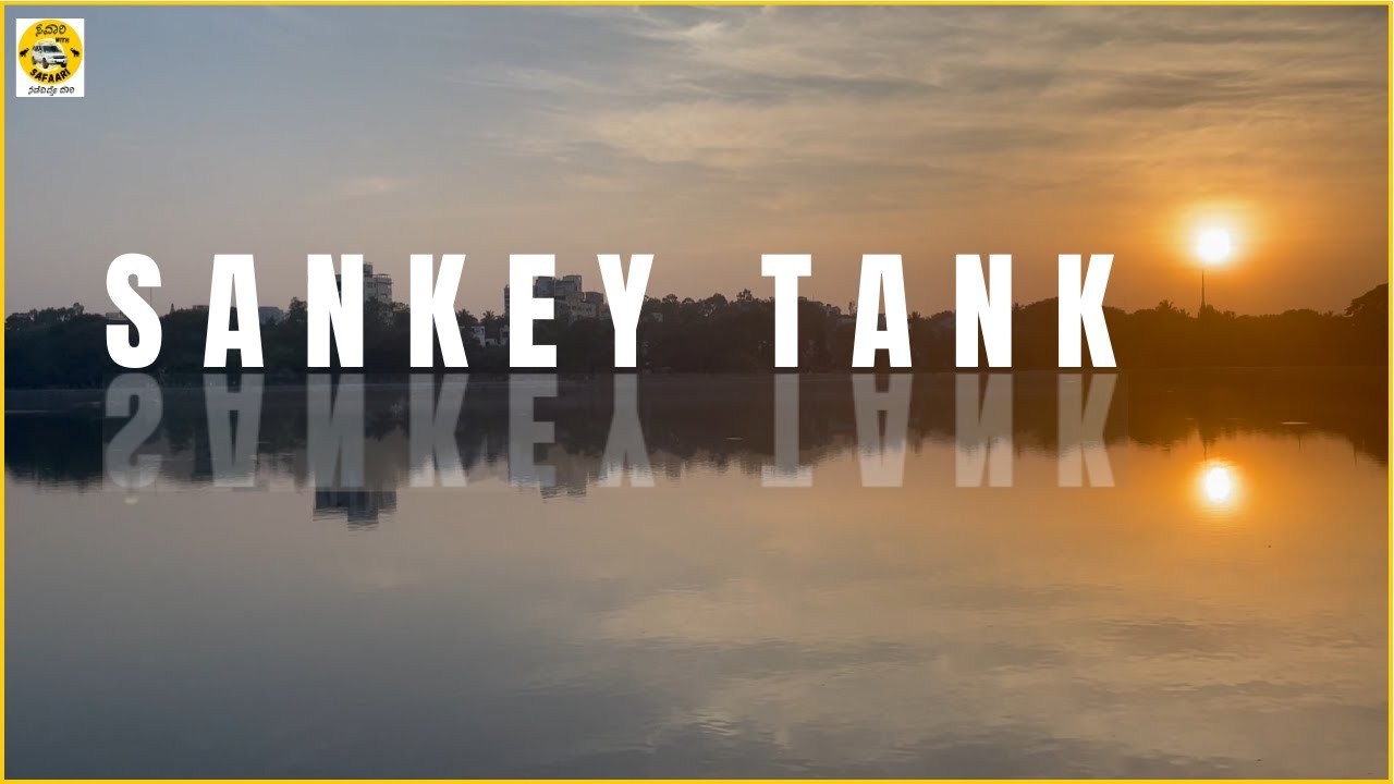 Sankey Tank | Bengaluru - YouTube