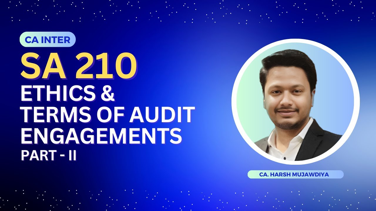 SA 210 | CA Inter Audit | Learn with Harsh | Ch-Ethics & Terms of Audit ...